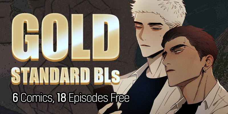 Lezhin's Gold Standard BLs - 6 Comics, 18 Episodes Free - Lezhin Comics